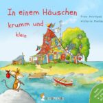 In einem Häuschen krumm und klein - Kinderbuchlesen.de